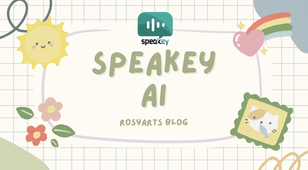 [Speakey] AI 英文口說 App 使用心得、評價｜適合想糾正發音、練習閱讀的人！ - RosyArts